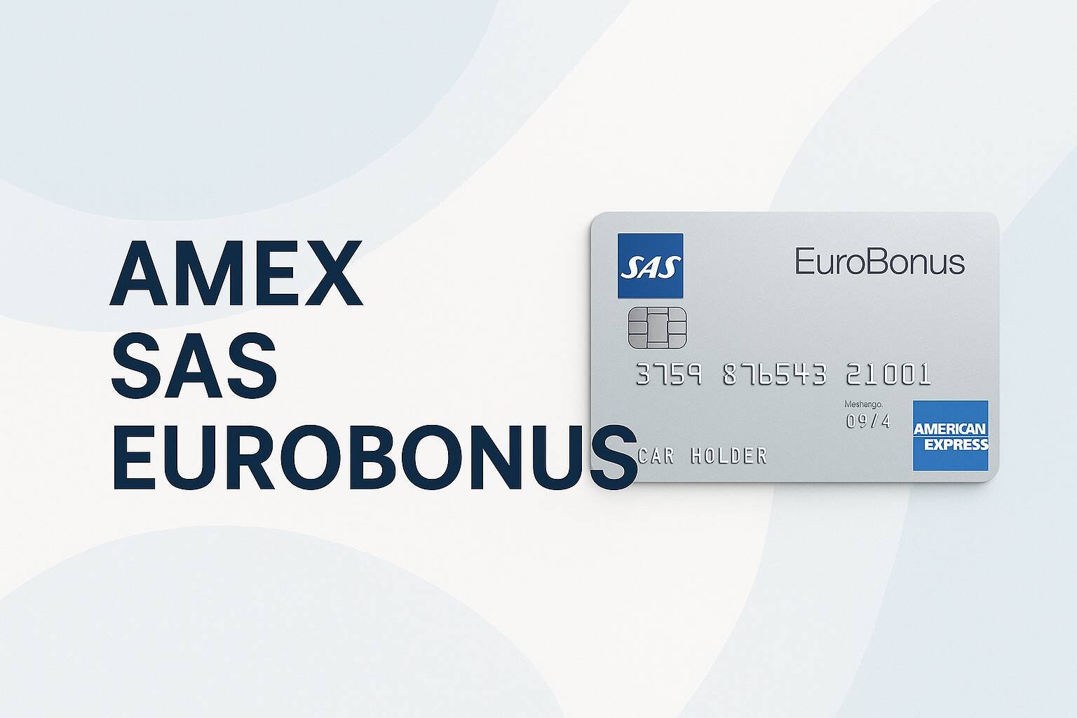AMEX SAS Eurobonus 2025: Guide till förmåner och strategier - Ekonominu.se